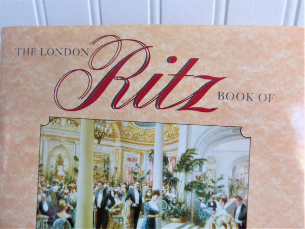 London Ritz Book Of Afternoon Tea 1987 Hardback With Dust History Reci ...